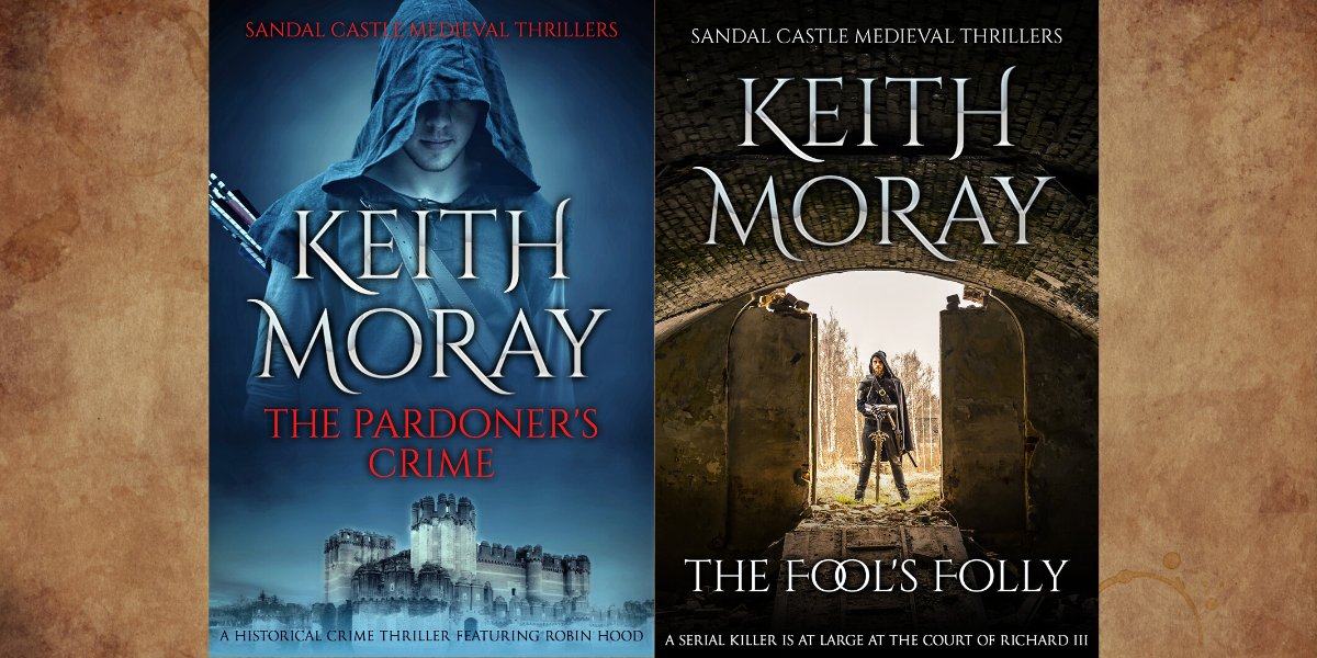 THE SANDAL CASTLE MEDIEVAL THRILLERS by Keith Moray | Sapere Books