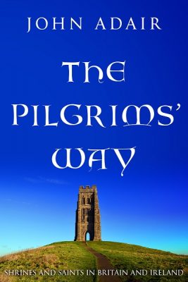 The Pilgrims' Way: Shrines and Saints in Britain and Ireland | Sapere Books